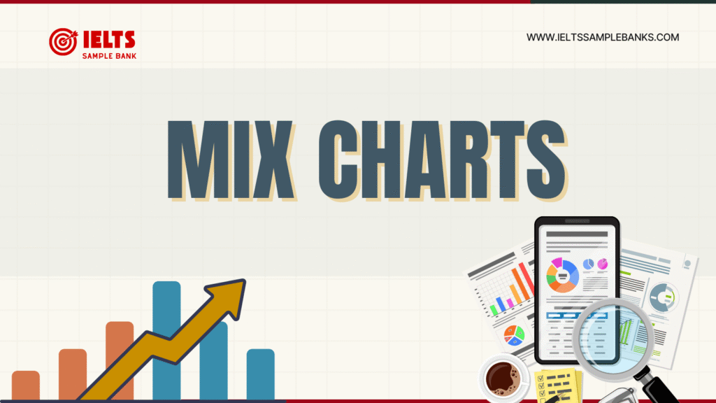 IELTS Mix Charts: The Complete Band 9 Strategy