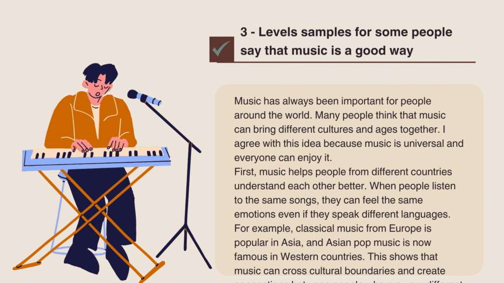 Writing task 2: some people say that music is a good way