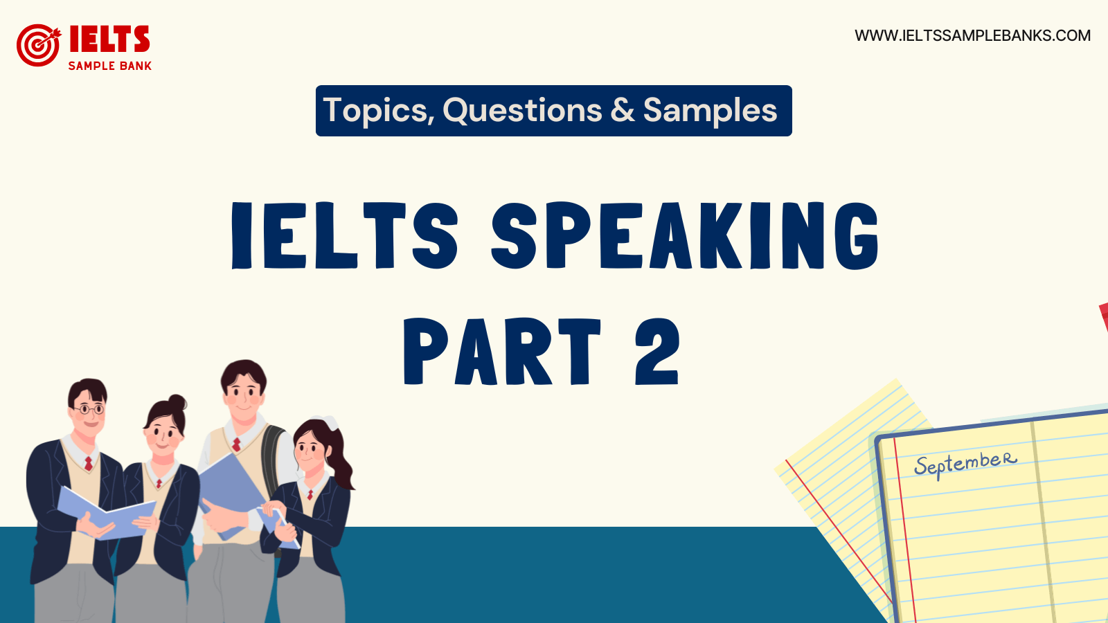 IELTS Speaking Part 2 Guide: Topics, Questions & Samples