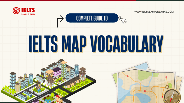 IELTS Map Vocabulary: 100+ Common Words to Describe Changes